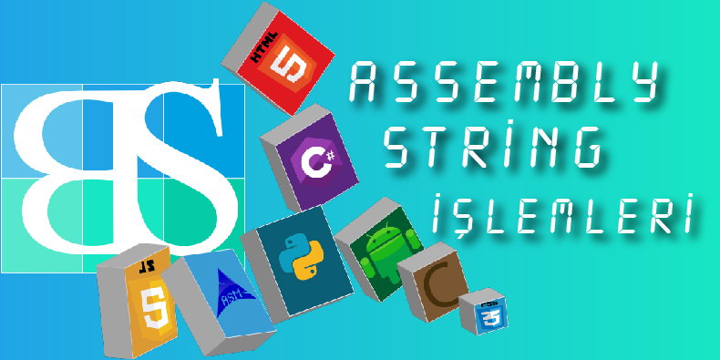 Assembly String İşlemleri - Yazılım - Bedirhan Sağlam